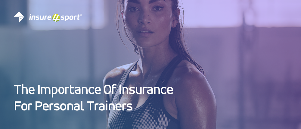 The Importance of Insurance for Personal Trainers