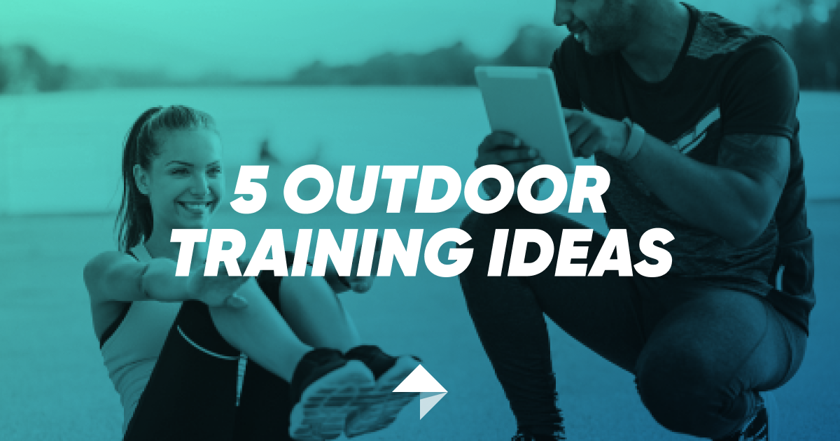 5 Easy Outdoor Personal Training Ideas